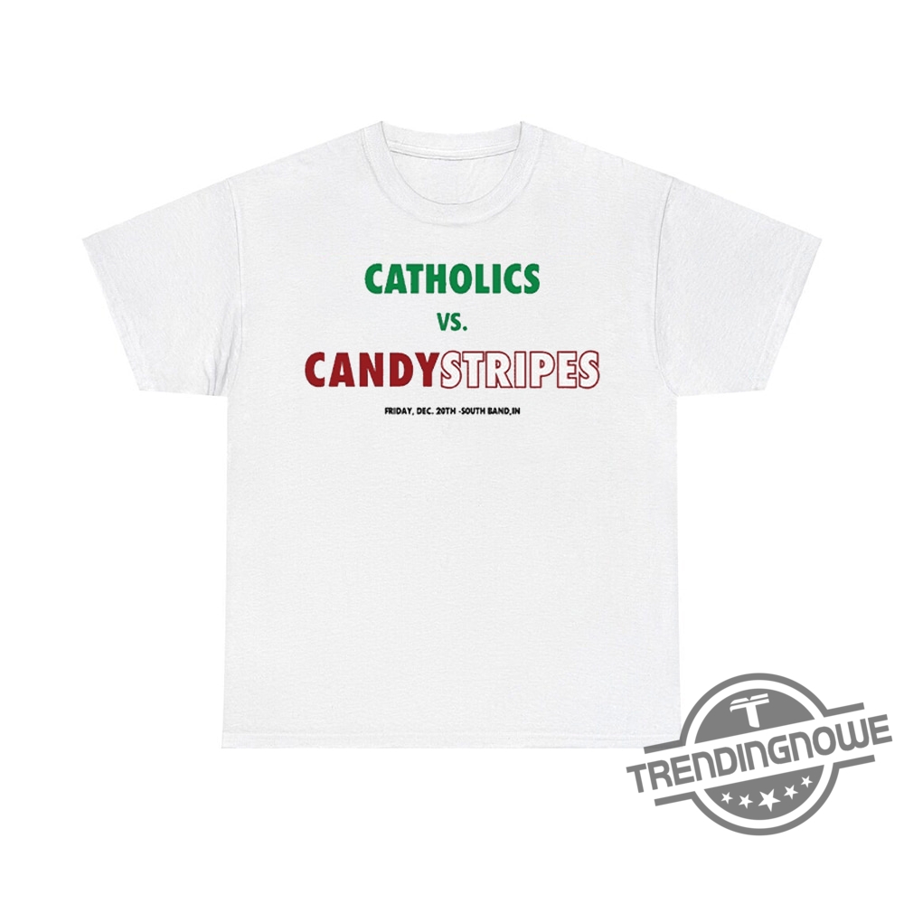 Catholics Vs Candystripes Shirt - Classic Rivalry Modern Design ...