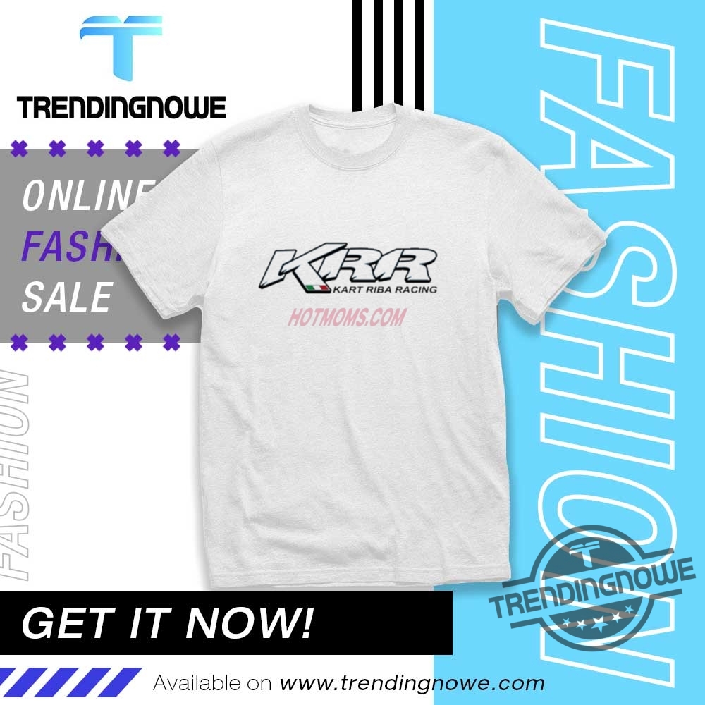 Kart Riba Racing Hot Moms Drake Shirt | Trendingnowe | 2025 Collection